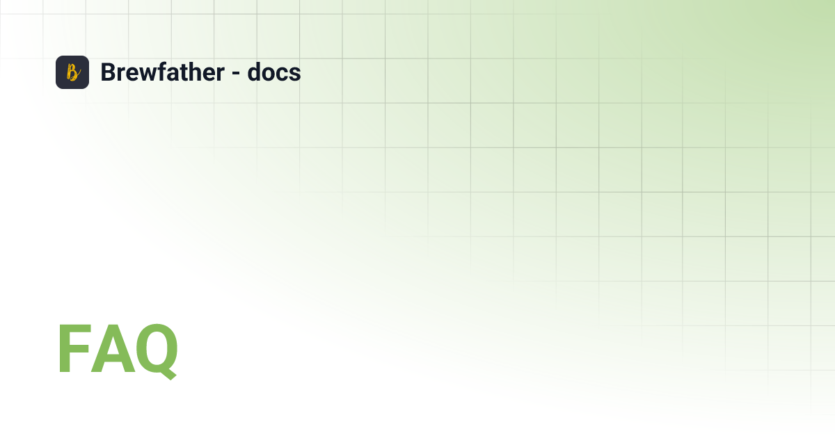 FAQ | Brewfather - docs