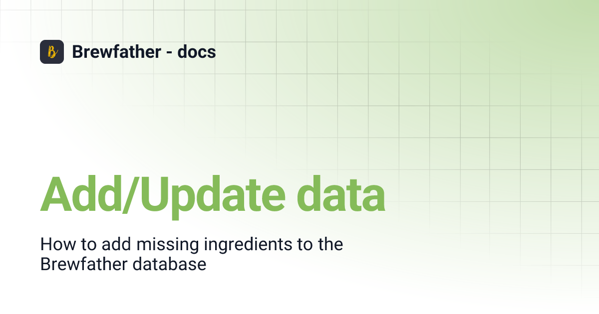 Add/Update data | Brewfather - docs