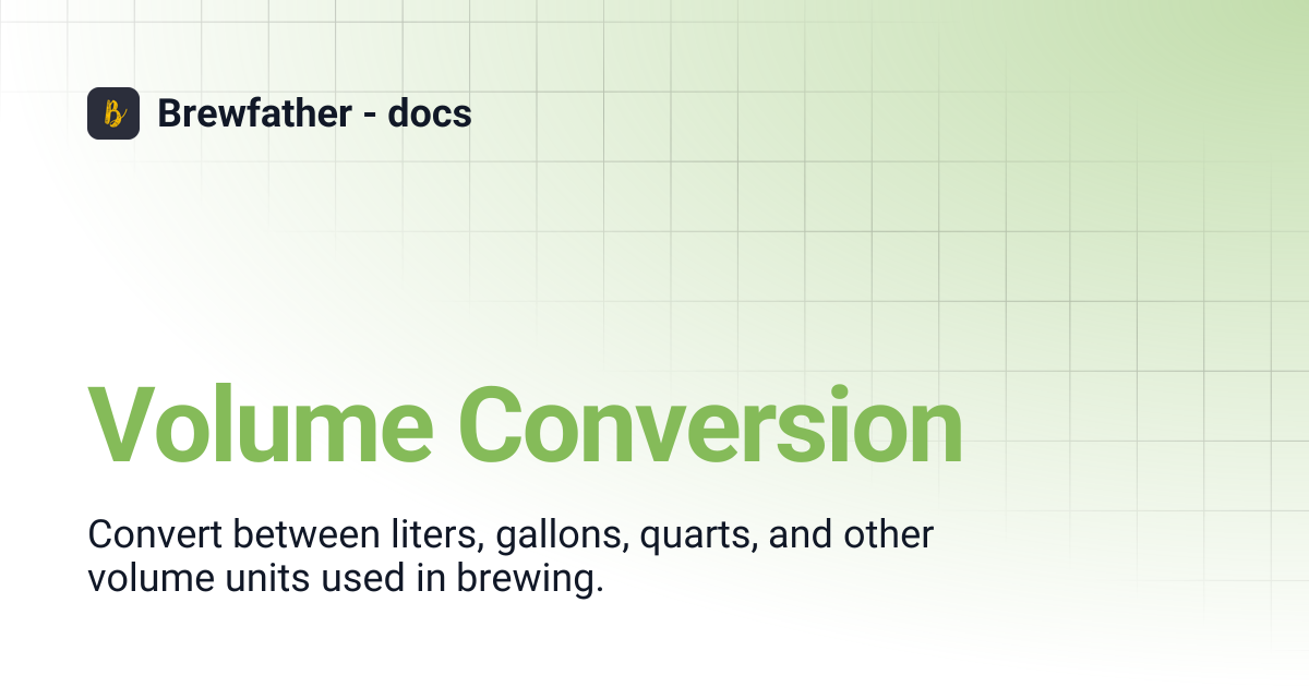 Volume Conversion | Brewfather - docs